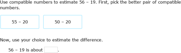 IXL | Estimate differences using compatible numbers | 4th grade math