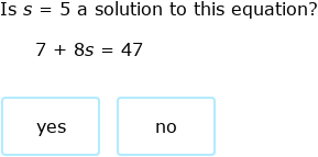 IXL | Solutions to equations and inequalities | 6th grade math