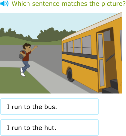IXL | Choose the short u sentence that matches the picture ...