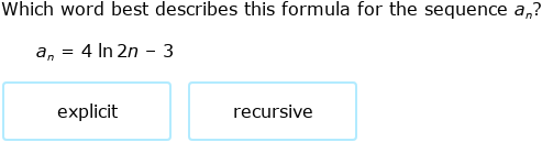 IXL - Identify a sequence as explicit or recursive (Algebra 1 practice)