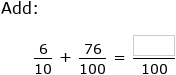 IXL | Add fractions: denominators 10 and 100 | 4th grade math