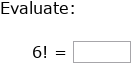 IXL | Factorials | 8th grade math