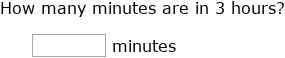 IXL | Convert time units: hours, minutes, and seconds | 4th grade math