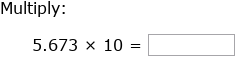 IXL | Multiply a decimal by a power of ten | 5th grade math