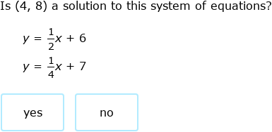 IXL - Is (x, y) a solution to the system of equations? (Algebra 1 practice)