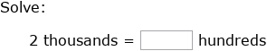 IXL | Convert between place values: up to hundred thousands | 4th grade ...
