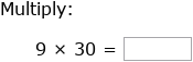 IXL | Multiply by multiples of 10 and 100 | 4th grade math