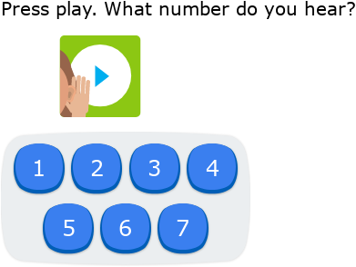 IXL | Choose the number that you hear - up to 7 | Pre-K math