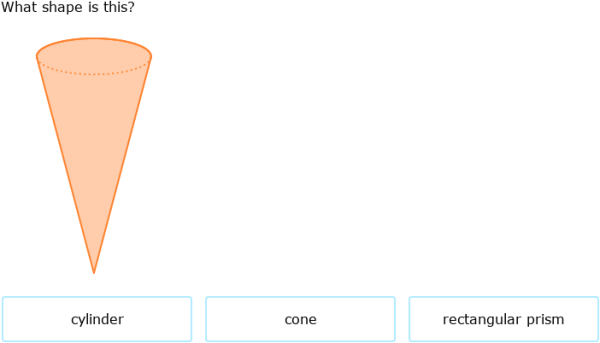 IXL | Name the three-dimensional shape | 2nd grade math