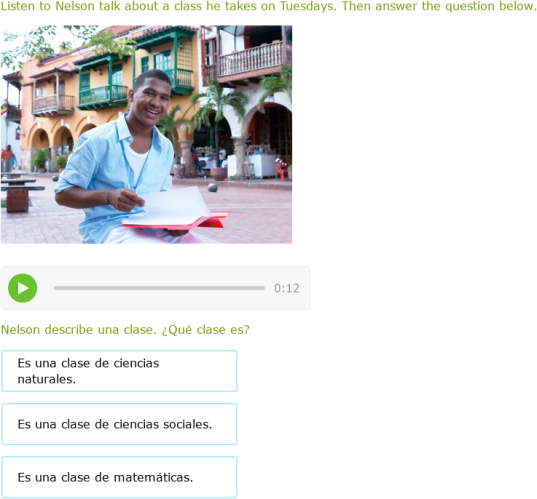 IXL | Listen to people talk about the school day | Spanish