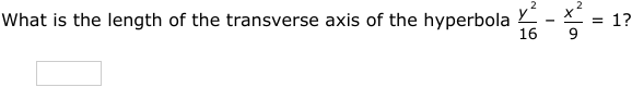 IXL - Find the length of the transverse or conjugate axes of a ...