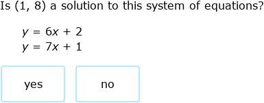 IXL | Is (x, y) a solution to the system of equations? | 8th grade math