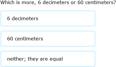 IXL | Compare metric units of length: centimeters and decimeters | 3rd ...