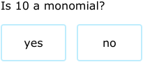 IXL - Identify monomials (Algebra 1 practice)