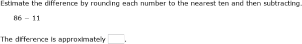 IXL | Estimate differences of two-digit numbers | 3rd grade math