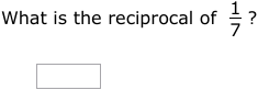IXL | Reciprocals and multiplicative inverses | 8th grade math