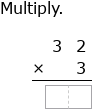IXL | Multiply 1-digit numbers by 2-digit numbers | 4th grade math