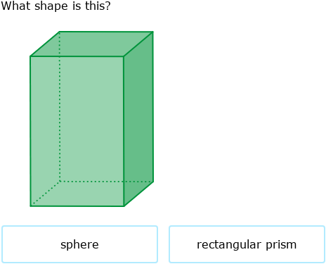 IXL | Name the three-dimensional shape: spheres, cubes, and rectangular ...