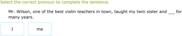 IXL | Compound subjects and objects with "I" and "me" | 7th grade ...