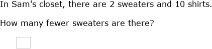 IXL | Comparison word problems up to 10: how many more or fewer? | 2nd ...