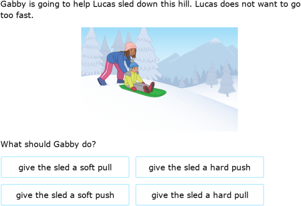 IXL | Investigate pushes and pulls | Kindergarten science