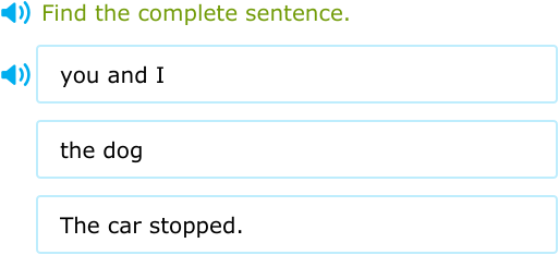 IXL | Find the complete sentence | Kindergarten language arts