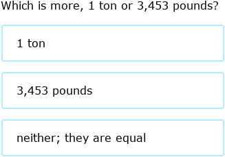 IXL | Compare customary units of weight | 4th grade math