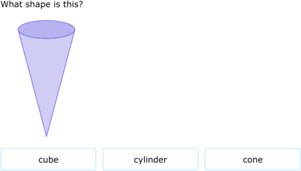IXL | Name the three-dimensional shape | 1st grade math
