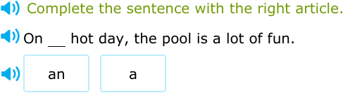 IXL | Use the correct article: a or an | 1st grade language arts