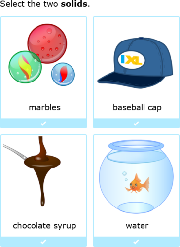 IXL | Identify solids and liquids | Kindergarten science