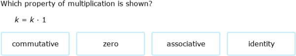 IXL - Properties of addition and multiplication (Algebra 1 practice)