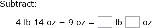 IXL | Convert, add, and subtract mixed customary units of weight | 4th ...