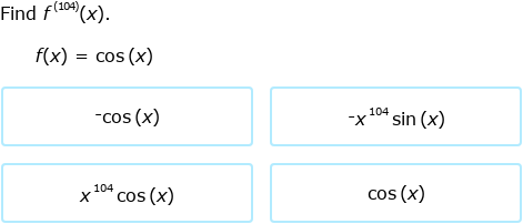 IXL - Find higher derivatives of exponential and trigonometric ...