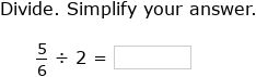 IXL | Divide fractions | 6th grade math