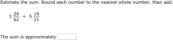 IXL | Estimate sums and differences of mixed numbers | 5th grade math