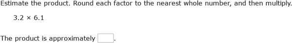 IXL | Estimate products of decimals | 5th grade math
