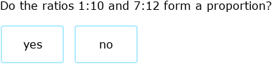 IXL | Do the ratios form a proportion? | 6th grade math