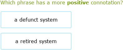 IXL | Positive and negative connotation | 9th grade language arts