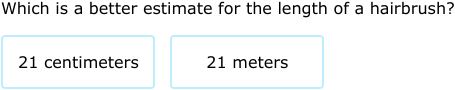 IXL | Which metric unit of length is appropriate? | 2nd grade math