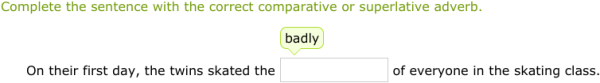 IXL | Well, better, best, badly, worse, and worst | 11th grade language ...