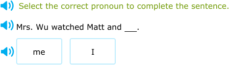 IXL | Compound subjects and objects with "I" and "me" | 2nd grade ...