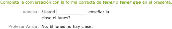 IXL | Provide the correct form of tener or tener que | Spanish
