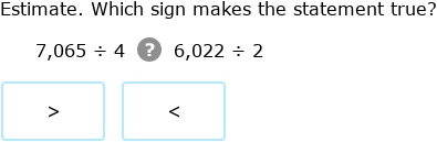 IXL | Estimate quotients to compare | 5th grade math