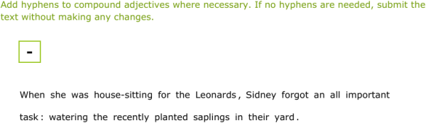 IXL | Use hyphens in compound adjectives | 10th grade language arts