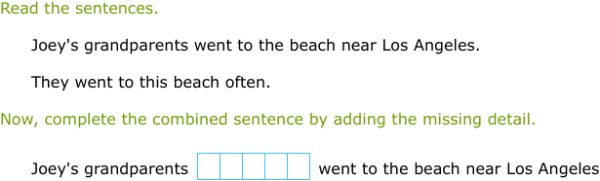 IXL | Combine sentences by adding key details | 3rd grade language arts