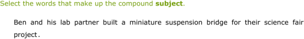 IXL | Identify the compound subject or compound predicate of a sentence ...