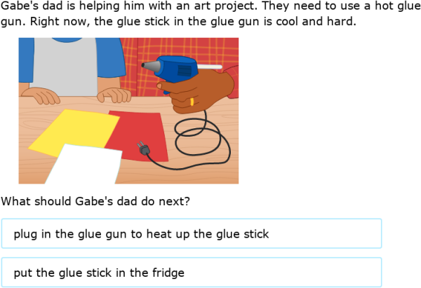 IXL | Changes caused by heating and cooling | 1st grade science
