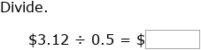 IXL | Divide money amounts | 6th grade math
