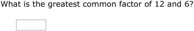 IXL | Greatest common factor | 7th grade math