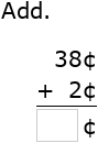 IXL | Add money amounts with regrouping | 1st grade math